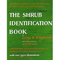 The Shrub Identification Book: The Visual Method for the Practical ...