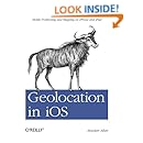 Geolocation in iOS: Mobile Positioning and Mapping on iPhone and iPad ...