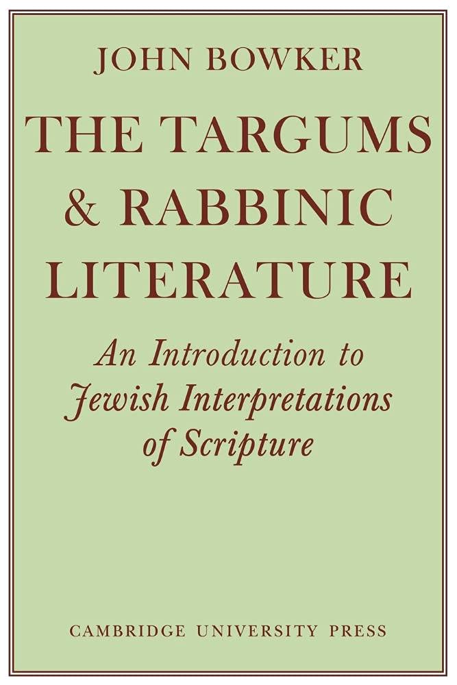 The Targums and Rabbinic Literature: An Introduction to Jewish ...