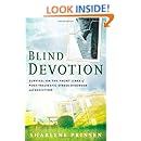Blind Devotion: Survival on the Front Lines of Post-Traumatic Stress ...