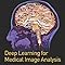 Deep Learning for Medical Image Analysis (The MICCAI Society book Series): Amazon.co.uk: Zhou, S ...