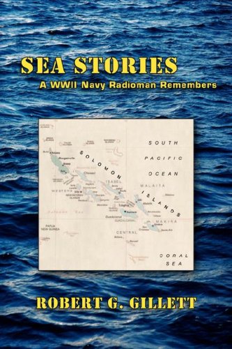 Amazon.com: Sea Stories - A WWII Navy Radioman Remembers: 9780980167566 ...