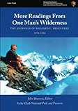 More Readings from One Man's Wilderness: The Journals of Richard L ...