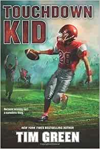Touchdown Kid: Green, Tim: 9780062293862: Amazon.com: Books