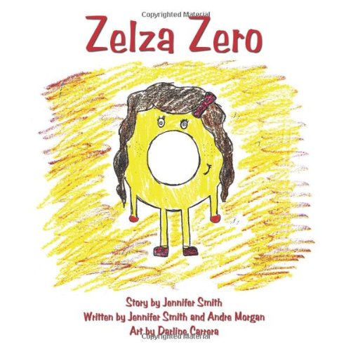 Zelza Zero: Smith, Jennifer, Morgan, Andre: 9781449045463: Amazon.com ...