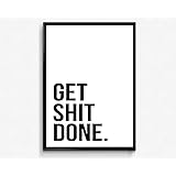 Amazon.com: Dept. of Motivation Get Shit DONE Motivational Poster 18x24 ...