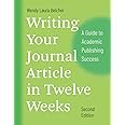Writing Your Journal Article in Twelve Weeks, Second Edition: A Guide ...