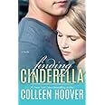 Finding Cinderella: A Novella (3) (Hopeless): Hoover, Colleen ...
