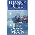 Blue Moon: Rice, Luanne: 9780553568189: Amazon.com: Books