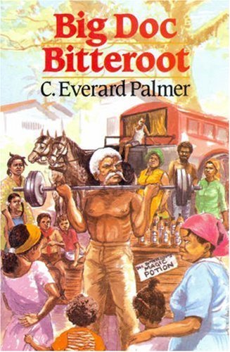 Big Doc Bitteroot Book Review and Ratings by Kids - C.Everard Palmer