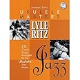 Amazon.com: Jumpin Jim's Ukulele Masters: 9780634027642: Lyle Ritz: Books
