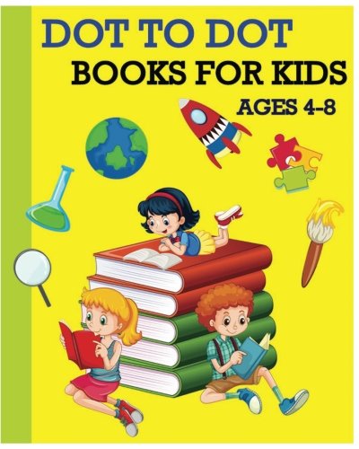 Dot To Dot Books For Kids Ages 4 8 Children s Activity Books 100 Pages 