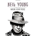 Waging Heavy Peace: Young, Neil: 9780399159466: Books - Amazon.ca