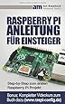 Raspberry PI Anleitung für Einsteiger: Step-by-Step zum ersten ...