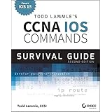 Todd Lammle's CCNA IOS Commands Survival Guide: Lammle, Todd: 9780470175606: Amazon.com: Books