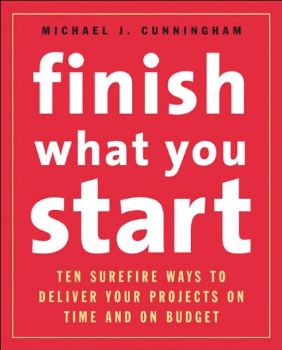 Amazon.com: Finish What You Start: 10 Surefire Ways to Deliver Your ...