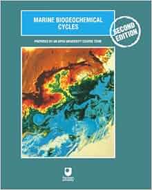 Marine Biogeochemical Cycles, Second Edition: Open University ...