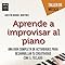Aprende a improvisar al piano: Una guía completa de actividades para ...