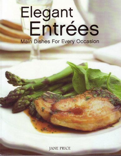 Elegant Entrees: Main Dishes for Every Occasion: Jane Price ...