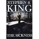 The Sickness: Stephen R. King: 9781540760401: Amazon.com: Books