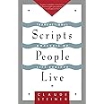 Scripts People Live: Transactional Analysis of Life Scripts: Steiner ...