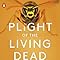 Plight of the Living Dead: What Real-Life Zombies Reveal About Our ...