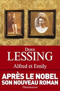 Alfred et Emily - Doris Lessing - Babelio