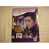 Elvis Presley's Graceland: The official guidebook, updated and expanded ...