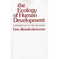 Amazon.com: The Ecology of Human Development: Experiments by Nature and ...