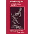 The Evolving Self: Problem and Process in Human Development: Kegan, Robert: 9780674272316 ...
