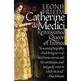 Catherine de Medici: Renaissance Queen of France: Frieda, Leonie ...