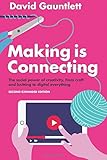 Making is Connecting: The Social Meaning of Creativity, from DIY and ...