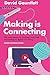 Making is Connecting: David Gauntlett: 9780745650029: Amazon.com: Books