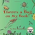 There's a Bug on My Book!: Himmelman, John: 9781584695882: Amazon.com ...
