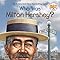 Who Was Milton Hershey?: Buckley Jr., James, Who HQ, Hammond, Ted ...