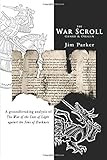 The War Scroll; The War of the Sons of Light Against the Sons of ...