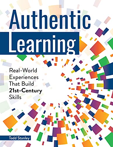 Amazon.com: Authentic Learning: Real-World Experiences That Build 21st ...