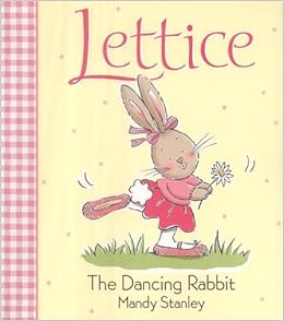 Lettice: The Dancing Rabbit: Amazon.co.uk: Mandy Stanley: 9780006647775 ...