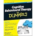 Cognitive Behavioural Therapy For Dummies: Branch, Rhena, Willson, Rob ...