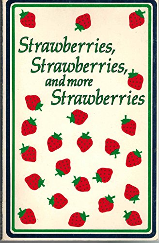Strawberries, Strawberries, and More Strawberries: Mary Reynolds Smith ...