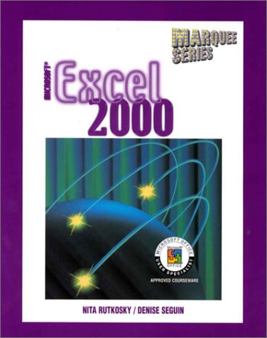 Microsoft Excel 2000 (Marquee Series): Rutkosky, Nita Hewitt, Seguin ...