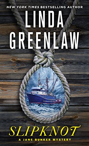 Slipknot: A Jane Bunker Mystery (A Jane Bunker Mystery, 1): Greenlaw ...