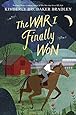 The War I Finally Won: Kimberly Brubaker Bradley: 9780525429203: Amazon ...
