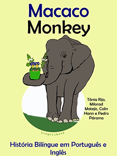 História Bilíngue em Português e Inglês: Macaco - Monkey (Série ...