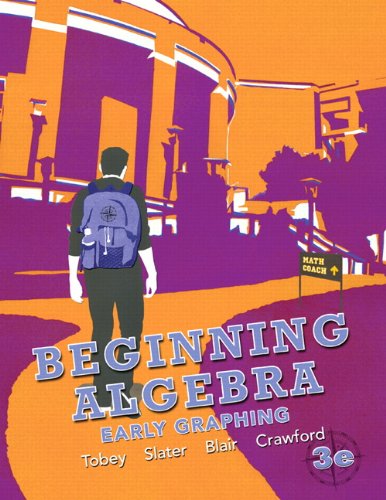 Beginning Algebra: Early Graphing (3rd Edition): Tobey Jr., John Jr ...