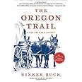 The Oregon Trail: A New American Journey: Buck, Rinker: 9781451659160 ...
