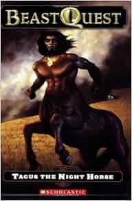 Beast Quest #4: Tagus the Night Horse: Adam Blade: 9780439024563 ...