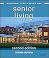 Building Type Basics for Senior Living: Eastman, Perkins: 9781118007457 ...
