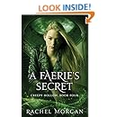 A Faerie's Secret (Creepy Hollow) (Volume 4): Rachel Morgan ...