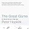 The Great Game: On Secret Service in High Asia: Amazon.co.uk: Peter ...